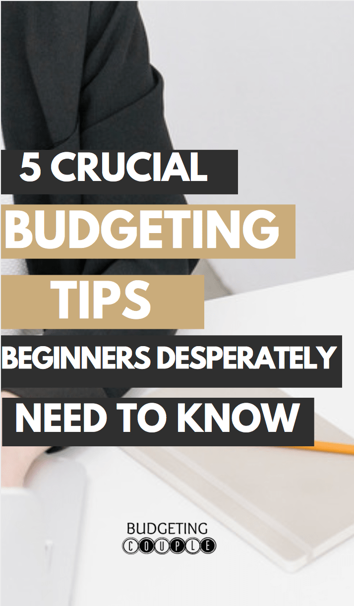 5 Best Budgeting Tips Beginners Desperately Need To Know Budgeting Couple 5-best-budgeting-tips-beginners-desperately-need-to-know-budgeting-couple