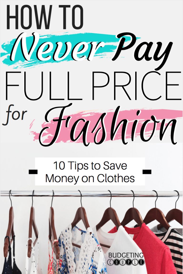 How To Save Money On Clothes: Never Pay Full Price For Fashion