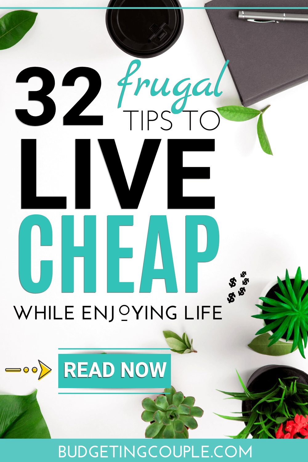 How to Live Cheap: 32 (easy) Cheap Living Tips - Budgeting Couple