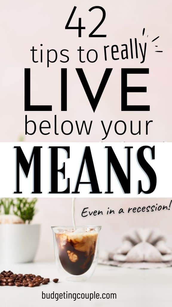 How to Live on Less Money: 42 Hacks to Thrive - Budgeting Couple