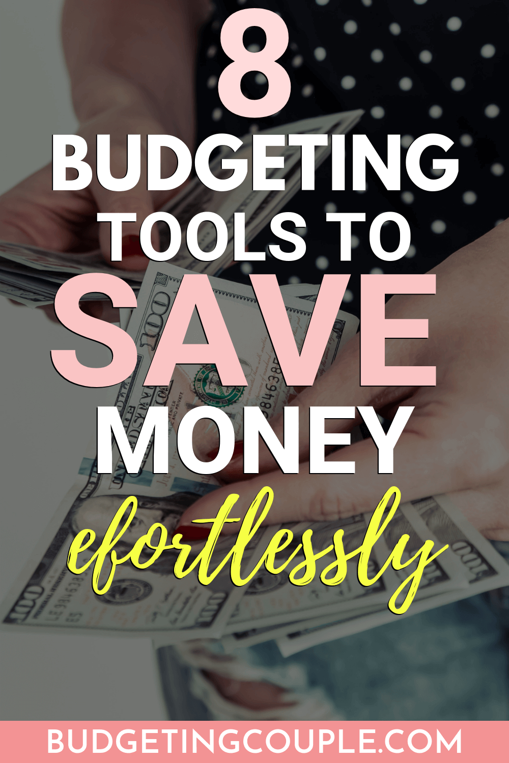 13 Best Budgeting Tools For Financial Success - Budgeting Couple