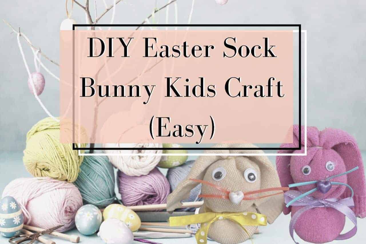DIY Easter Sock Bunny Kids Craft (Cheap) - Budgeting Couple