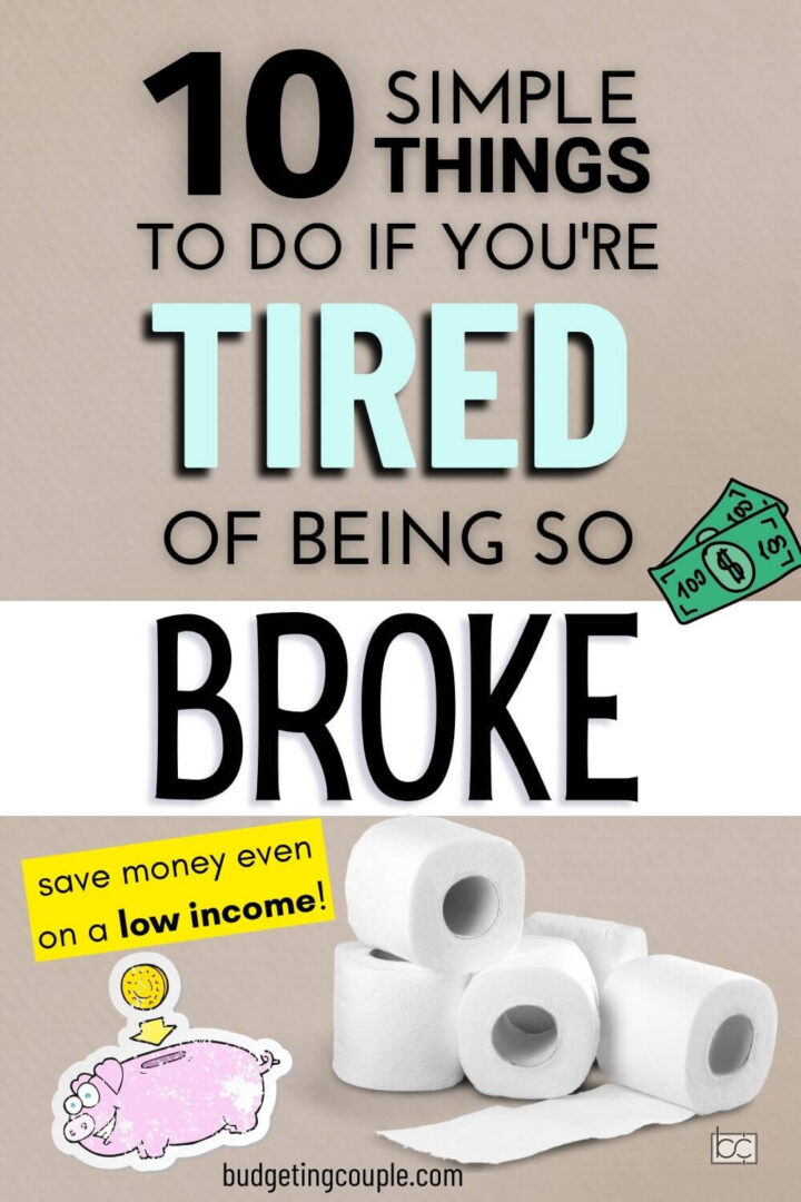 10 Things to Do to If You’re Tired of Being Broke - Budgeting Couple