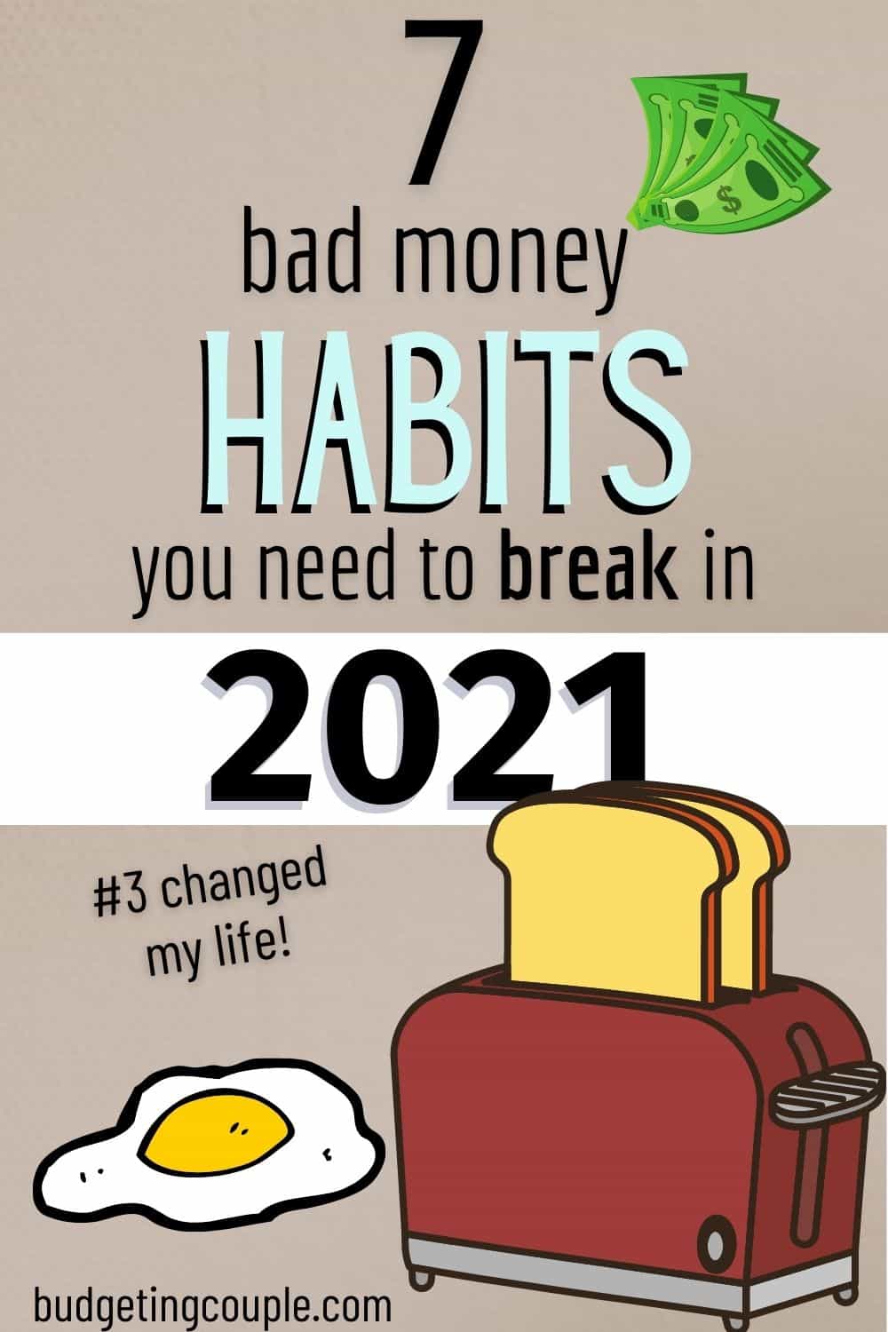 7 Bad Money Habits to Break in 2023 - Budgeting Couple