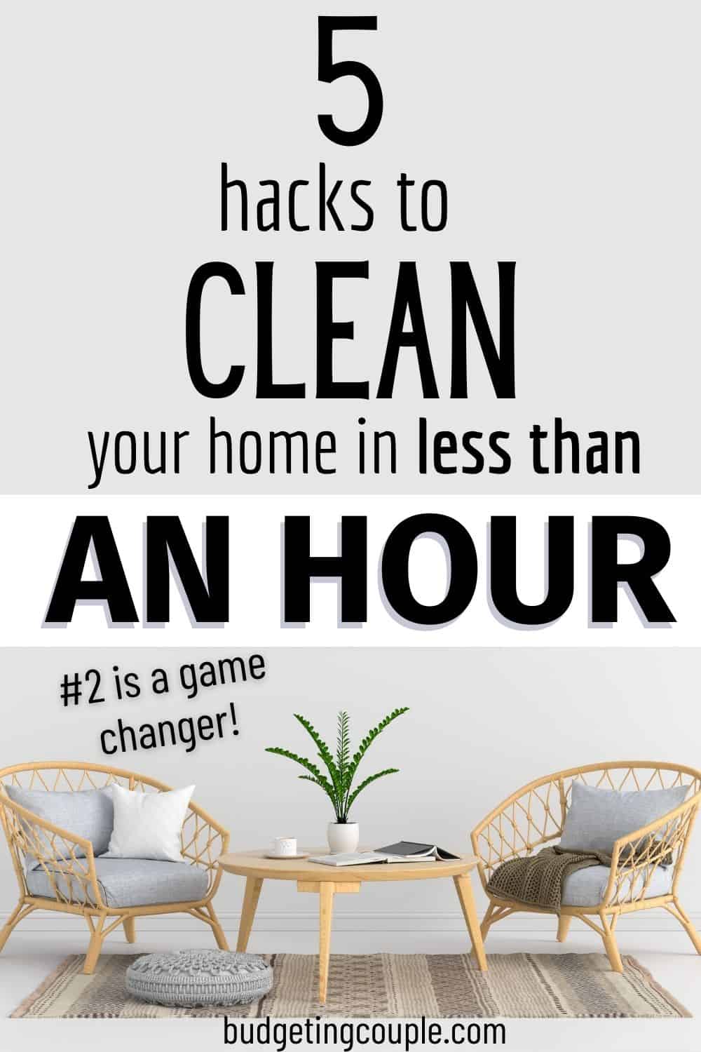 5 Clever Ways to Clean Your Home in Less Than an Hour - Budgeting Couple