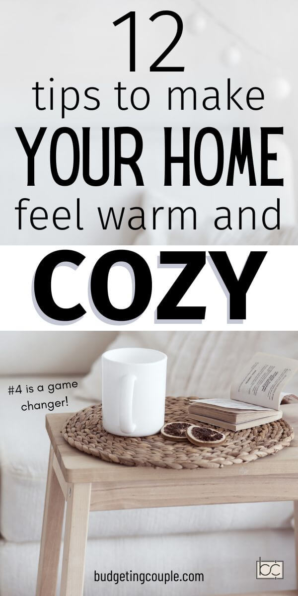 12 Tips to Create a Warm, Cozy Home - Budgeting Couple