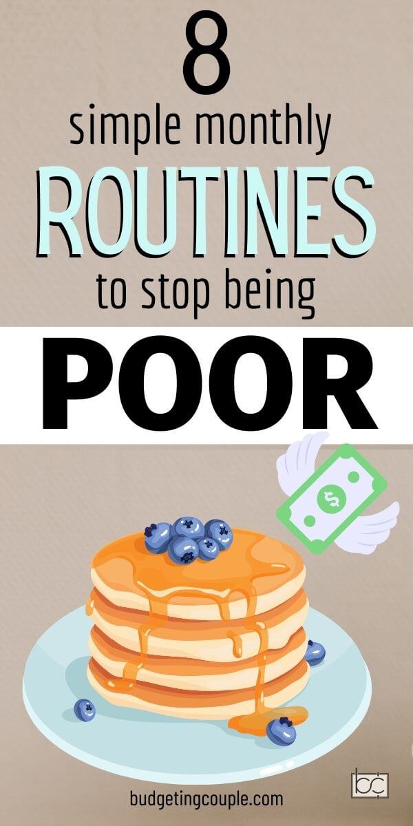 8 Monthly Routines To Stop Feeling Poor - Budgeting Couple