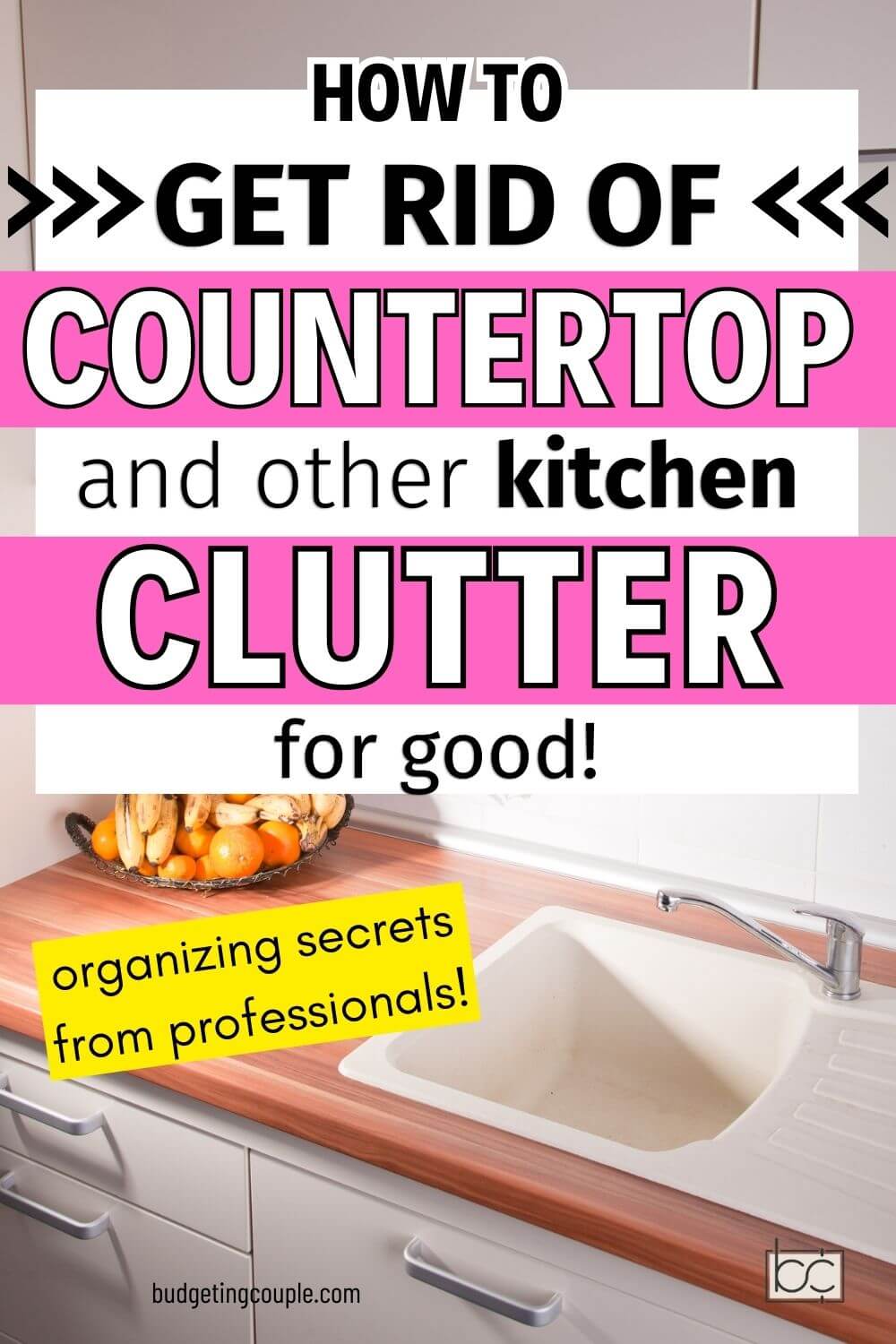 Easy Tips for Decluttering Kitchen Countertops - Budgeting Couple