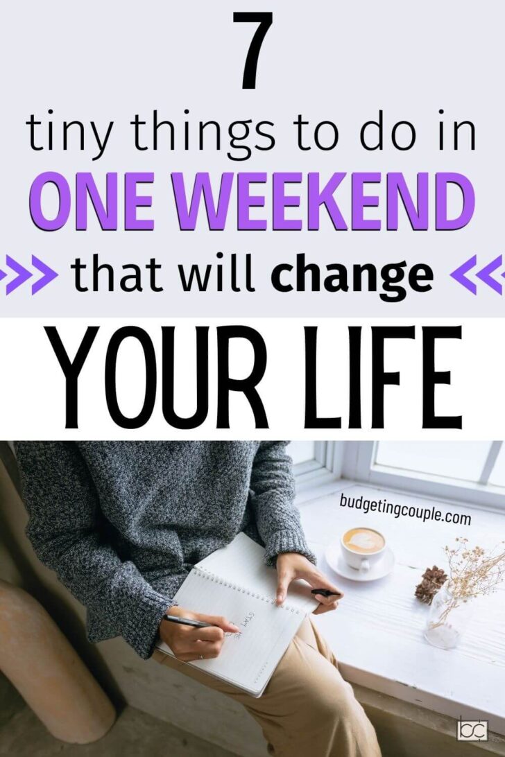 7 Things to Do in One Weekend That Will Change Your Life - Budgeting Couple