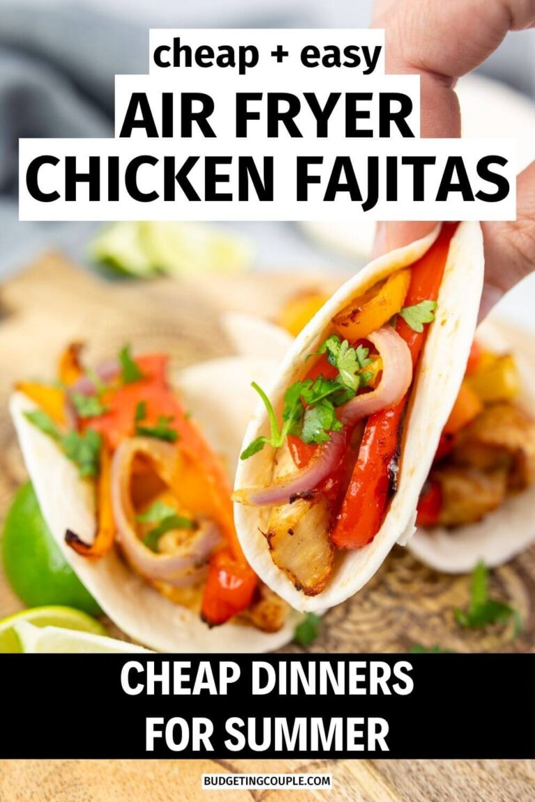 20 Cheap + Easy Summer Dinners - Budgeting Couple