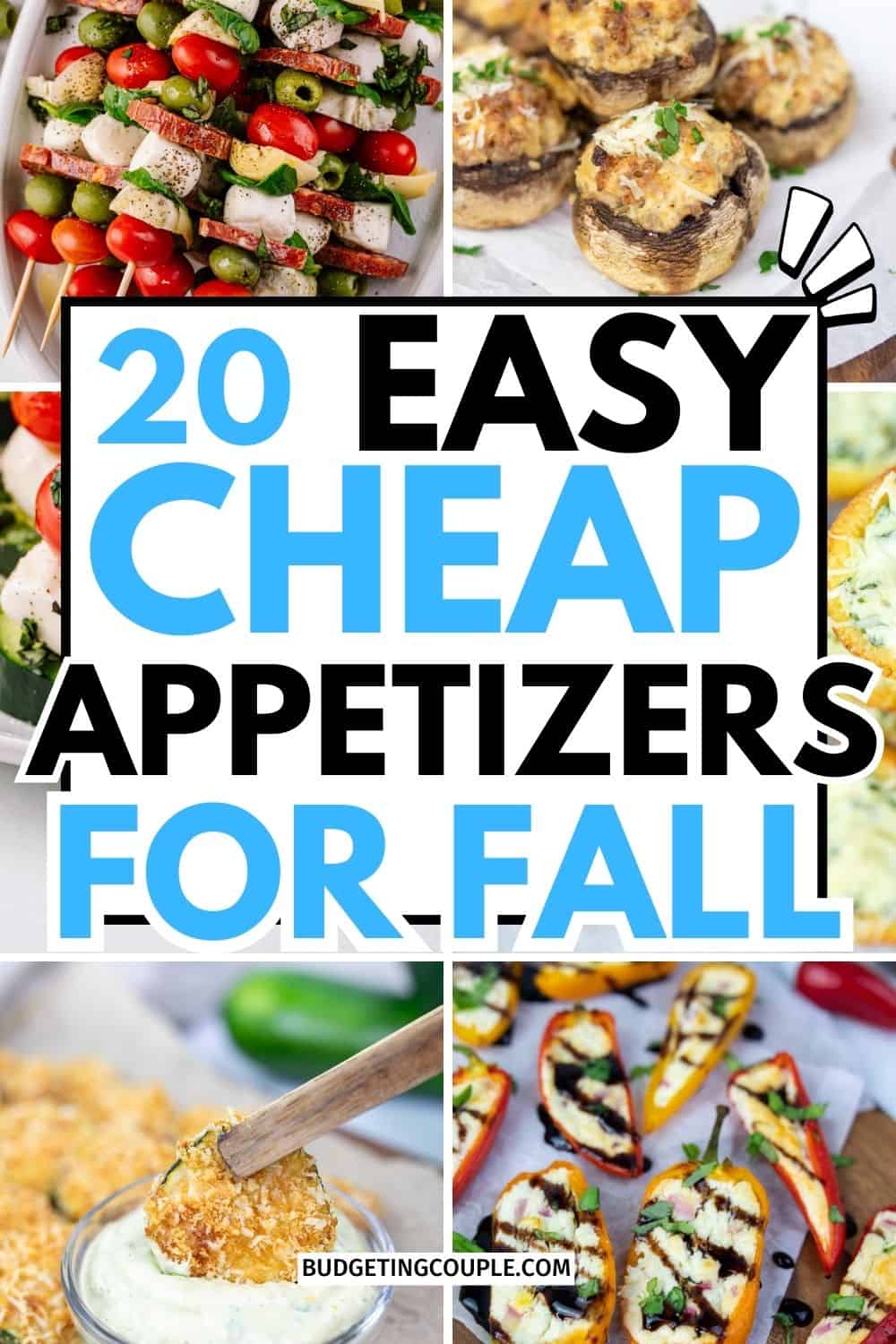 20 Cheap Fall Appetizers - Budgeting Couple