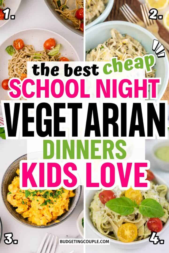 20 Cheap Kid Friendly Dinners - Budgeting Couple