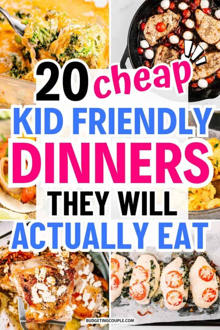 20 Cheap Kid Friendly Dinners - Budgeting Couple