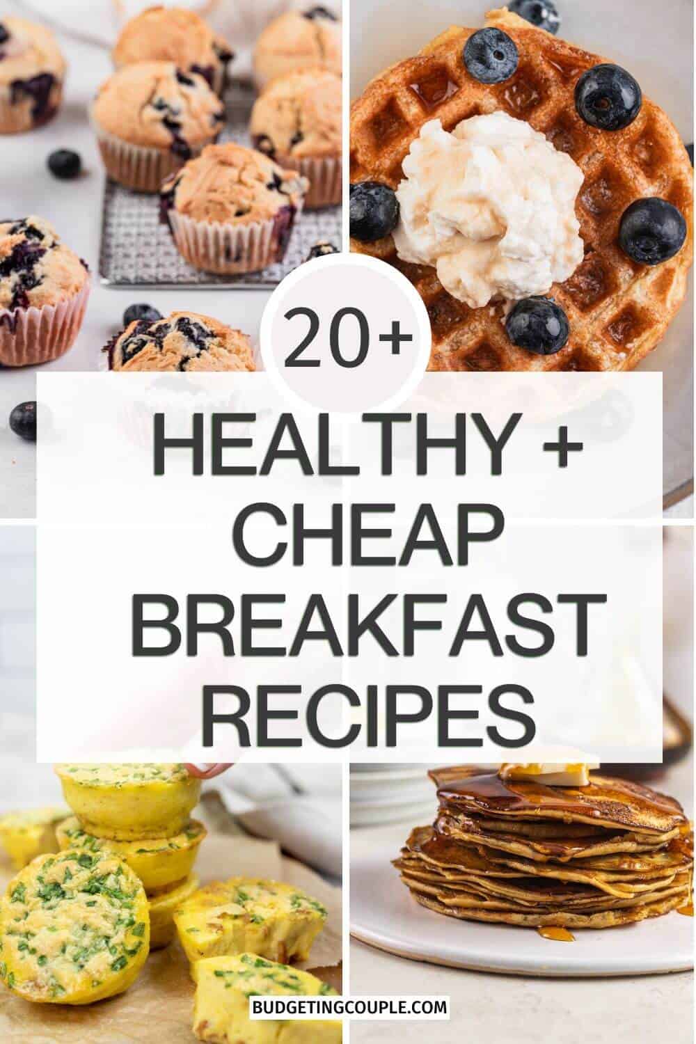 20 Cheap Healthy Breakfast Recipes - Budgeting Couple